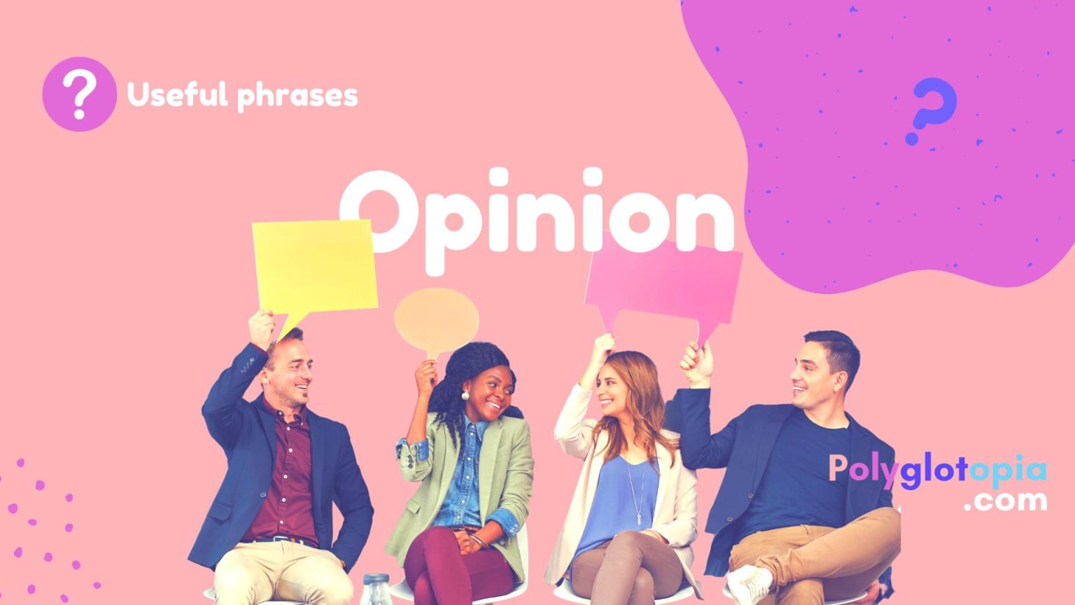 Giving your opinion | Polyglotopia