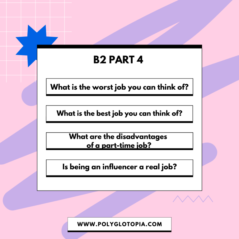Work | Cambridge B2 Speaking Practice, Parts 3 and 4 - PolygloTopia