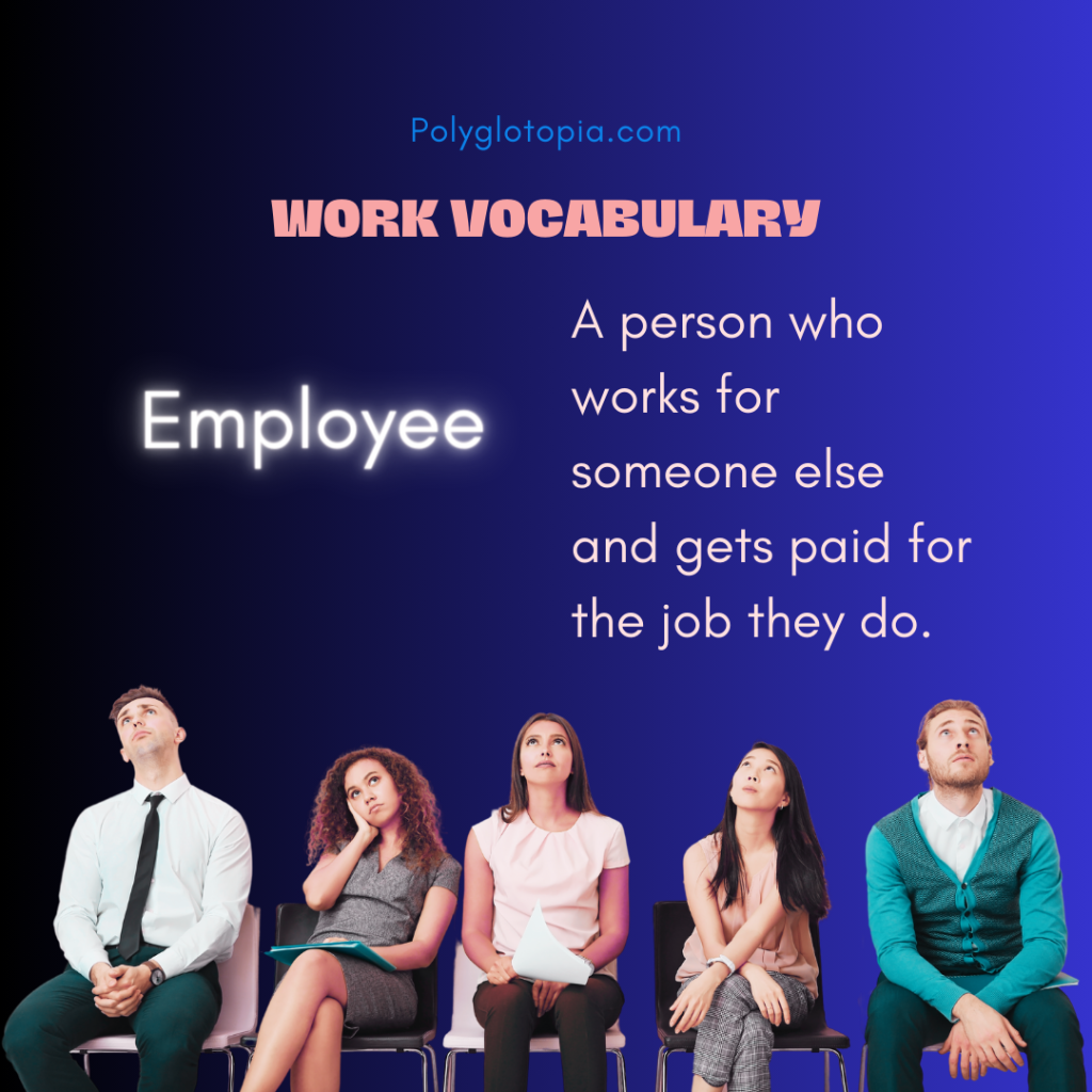 Work and Jobs Vocabulary - B1 - PolygloTopia