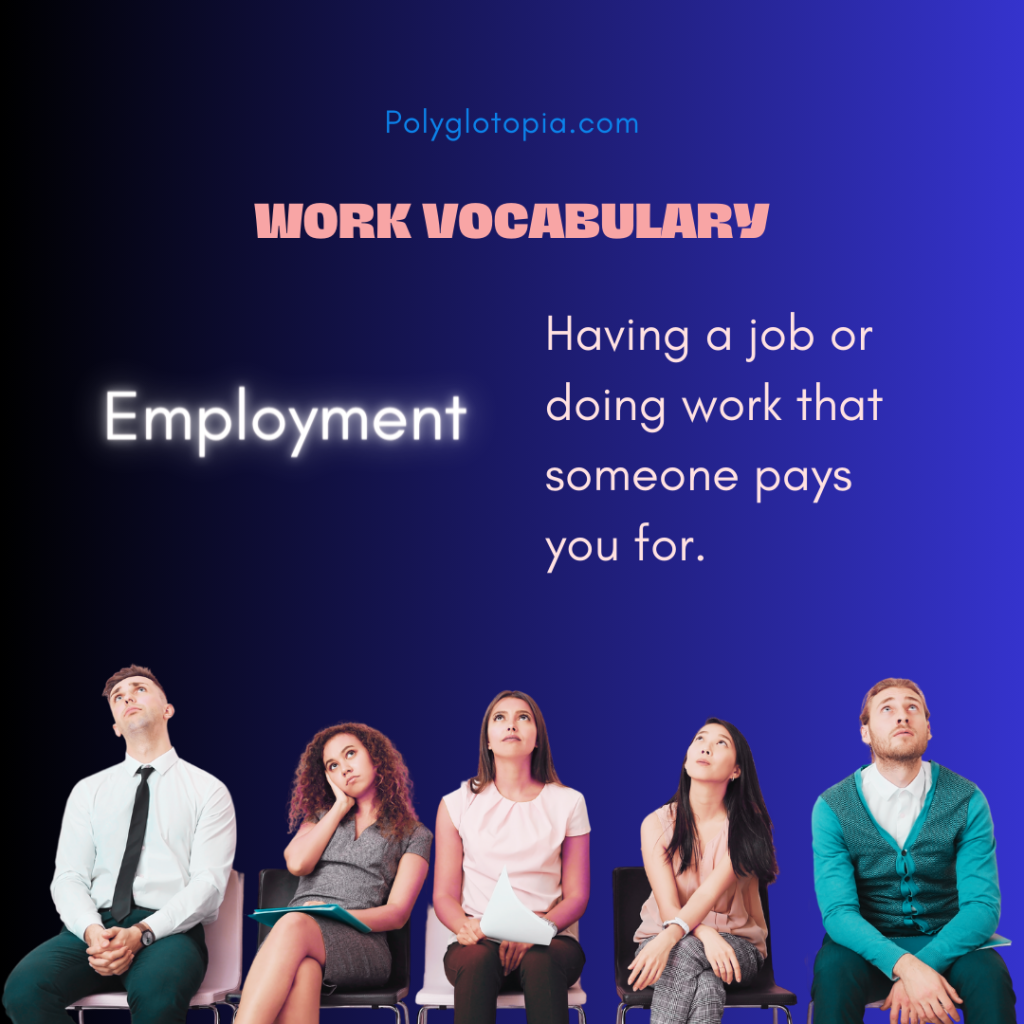Work and Jobs Vocabulary - B1 - PolygloTopia